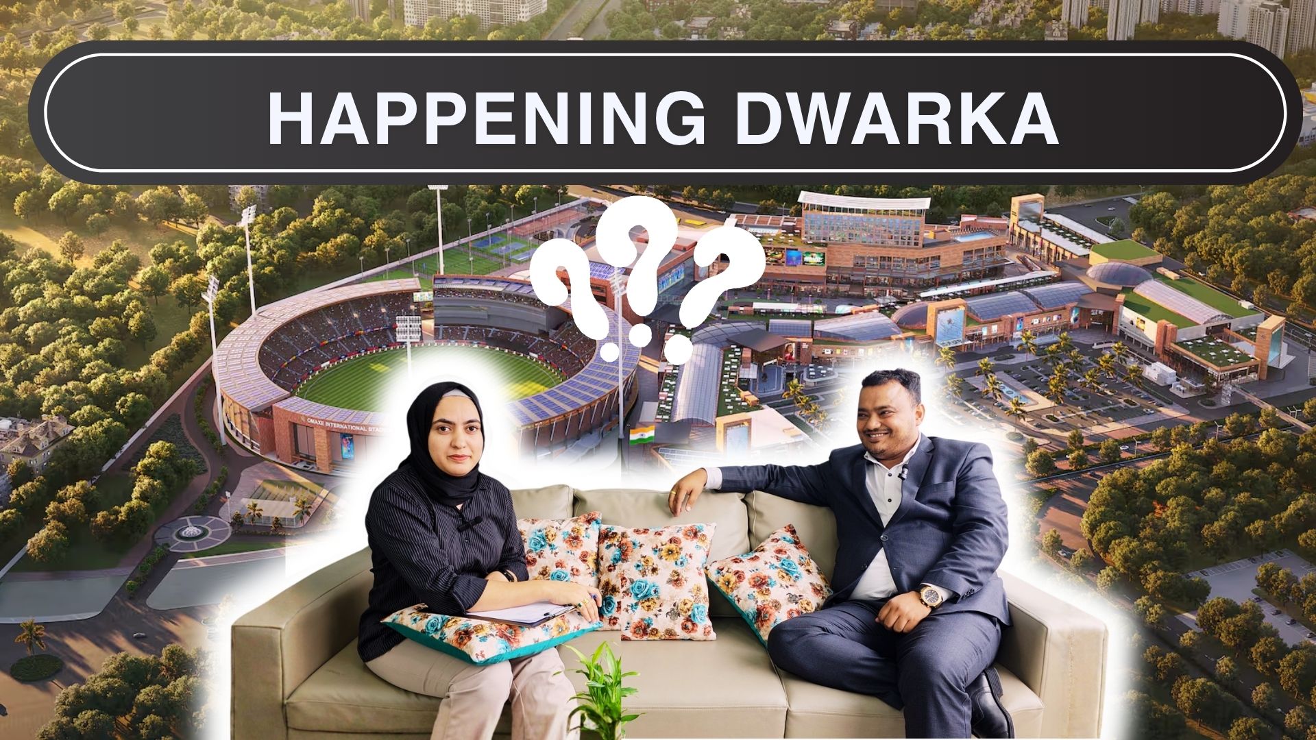 What's Happening In Dwarka - Seven Square Investment